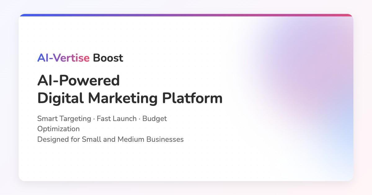AI-Vertise Ads | AI-Powered Advertising Platform for Small Businesses